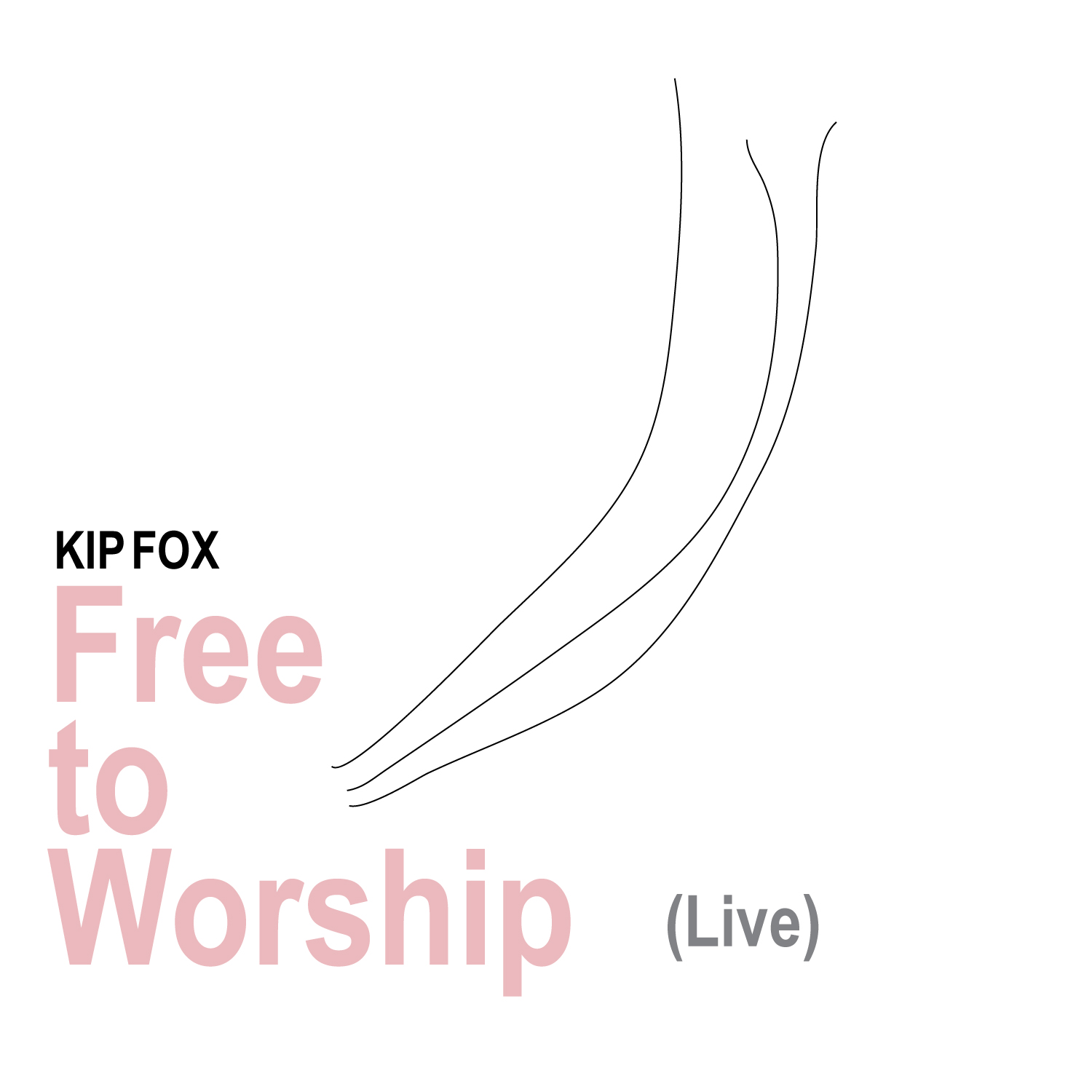 Free to Worship – derrickhurst.org